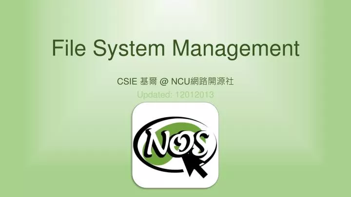 PPT - File System Management PowerPoint Presentation, free download ...