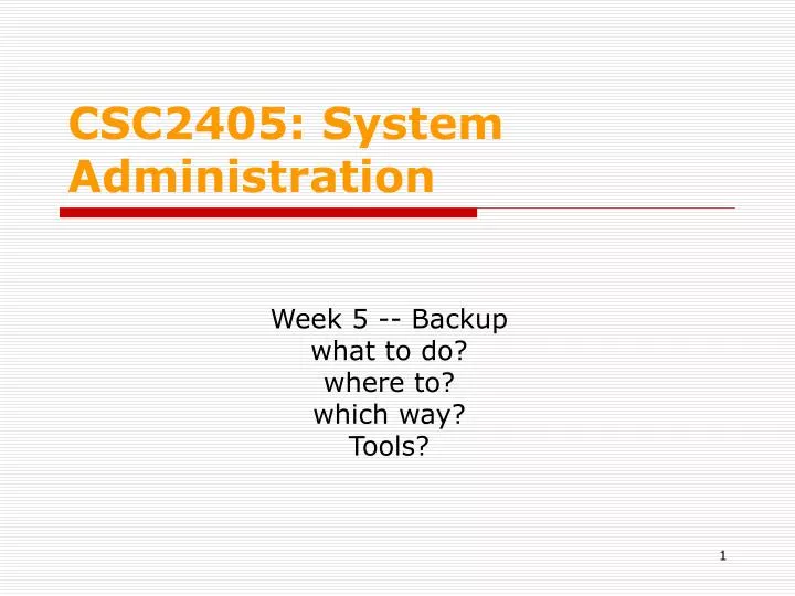 Ppt Csc2405 System Administration Powerpoint Presentation Free Download Id 3712107