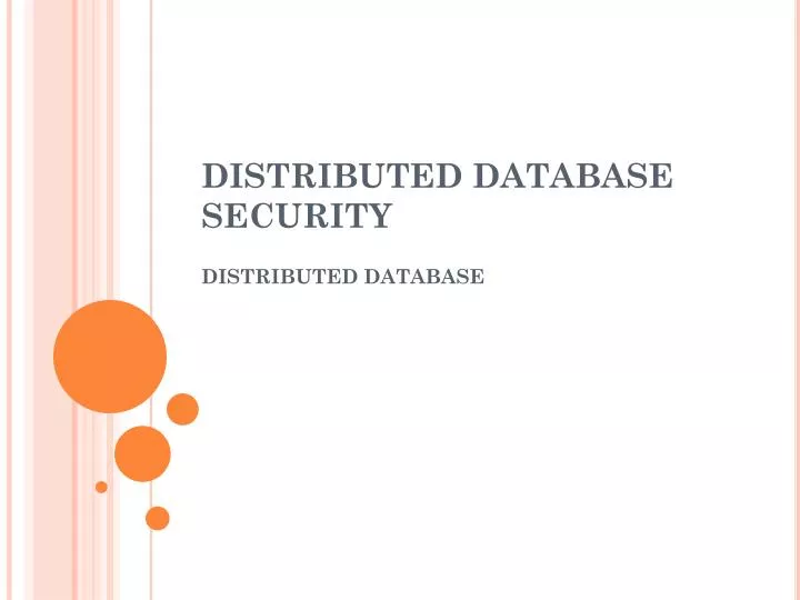 PPT - DISTRIBUTED DATABASE SECURITY PowerPoint Presentation, free download - ID:3712684