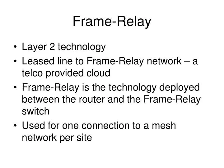 PPT - Frame-Relay PowerPoint Presentation, free download - ID:3712959