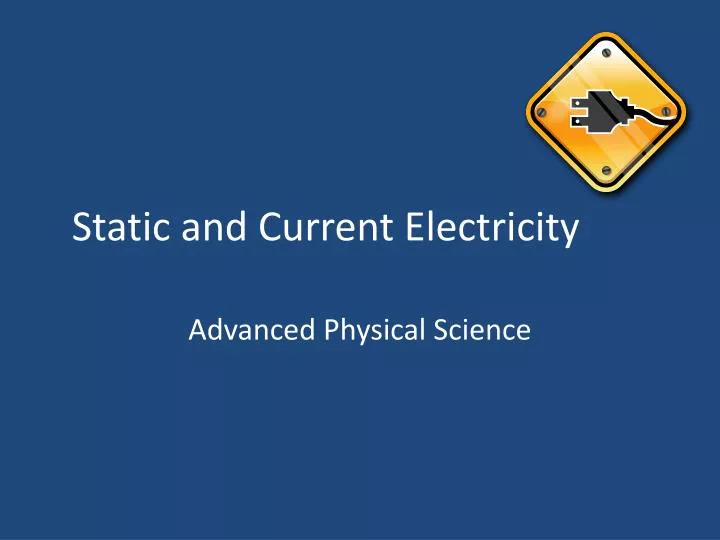 PPT - Static and Current Electricity PowerPoint Presentation, free ...
