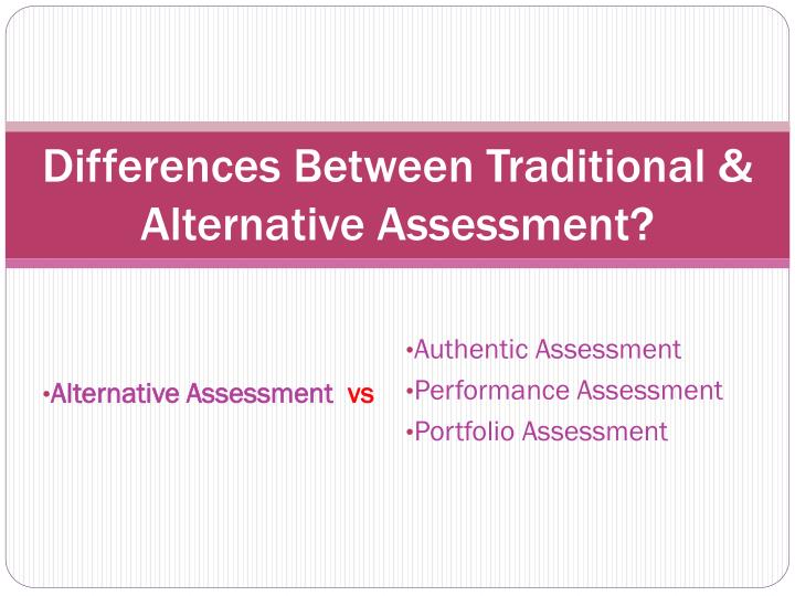 PPT - Alternative Assessment PowerPoint Presentation - ID:3713860