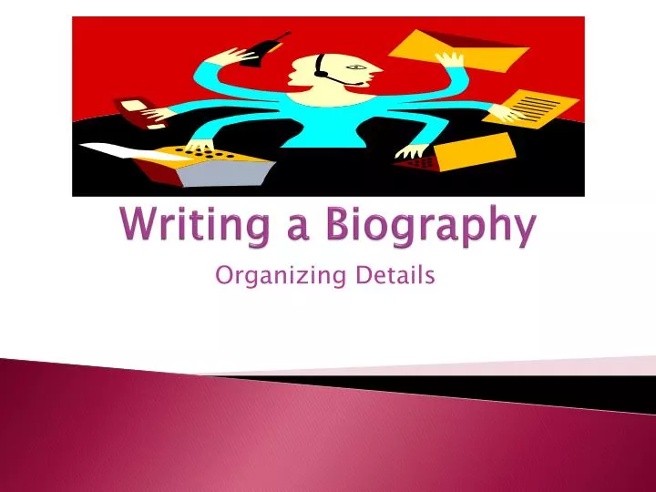 PPT - Writing a Biography PowerPoint Presentation, free download - ID ...