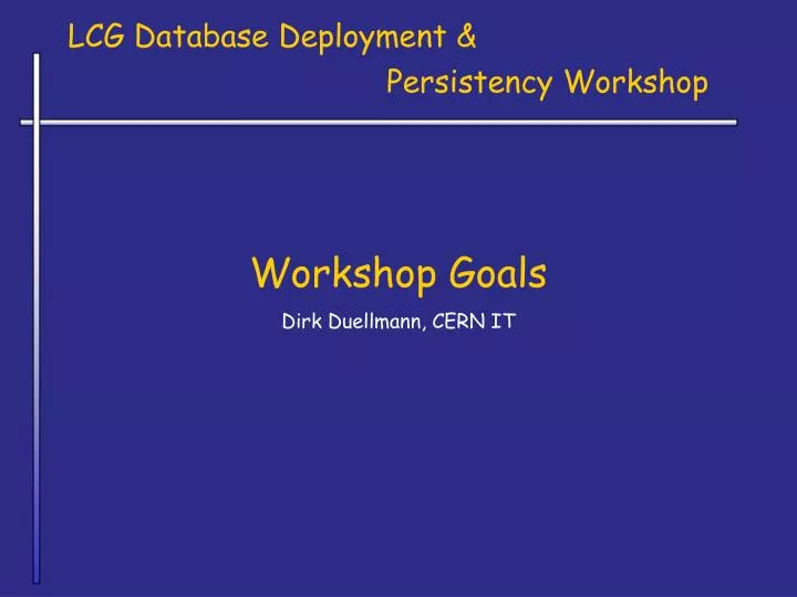 PPT - Workshop Goals PowerPoint Presentation, free download - ID:3713993