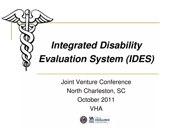 PPT - Integrated Disability Evaluation System (IDES) Joint Venture ...