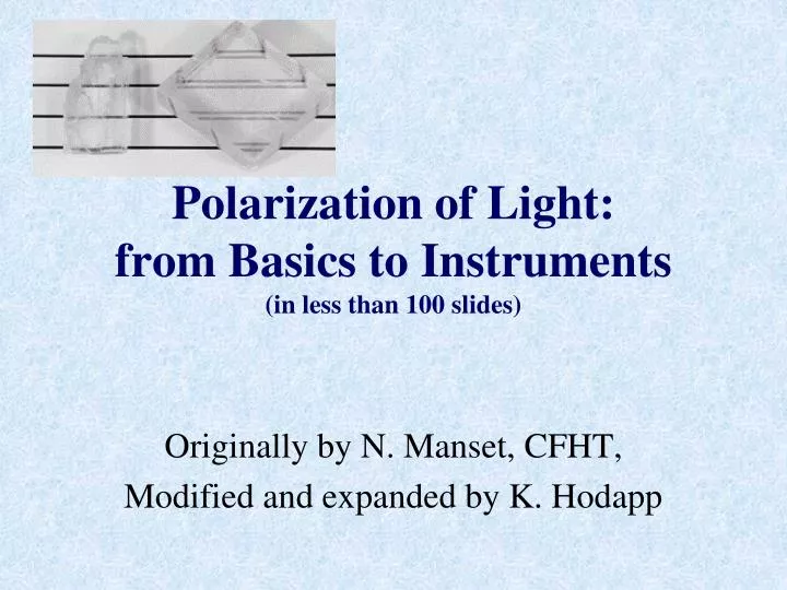 PPT - Polarization of Light: from Basics to Instruments (in less than 100 slides) PowerPoint ...