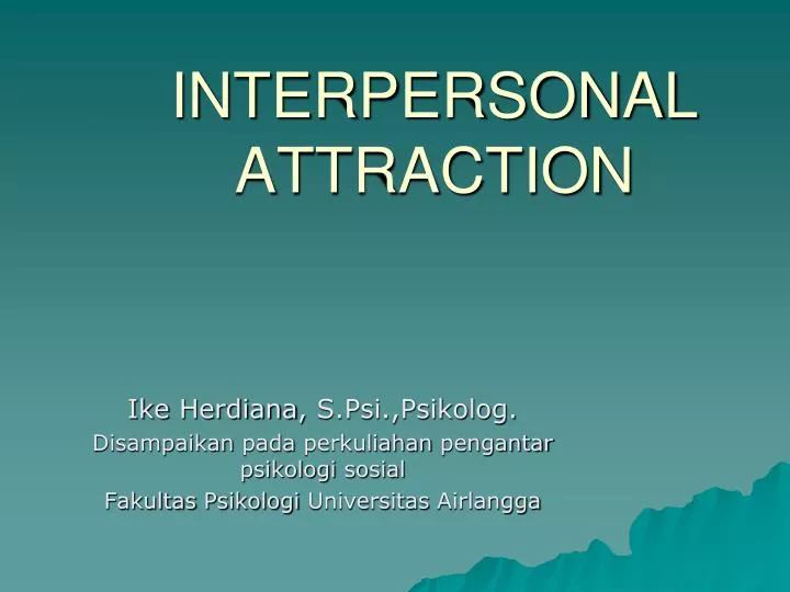 PPT - INTERPERSONAL ATTRACTION PowerPoint Presentation, free download ...