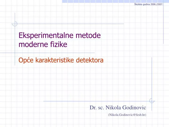 PPT - Eksperimentalne metode moderne fizike PowerPoint Presentation, free download - ID:3716812