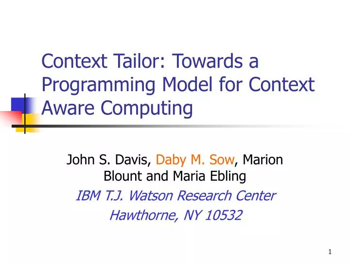 PPT - Context Tailor: Towards a Programming Model for Context Aware ...