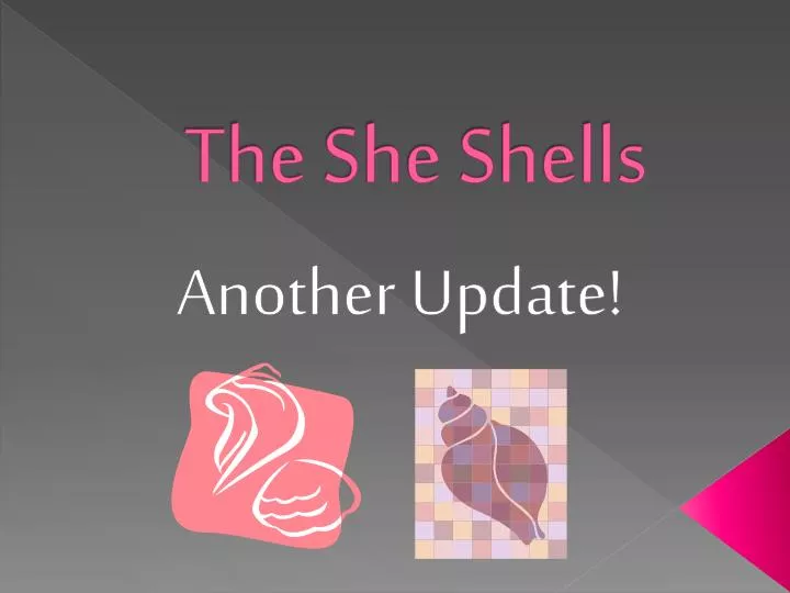 PPT - The She Shells PowerPoint Presentation, free download - ID:3717427
