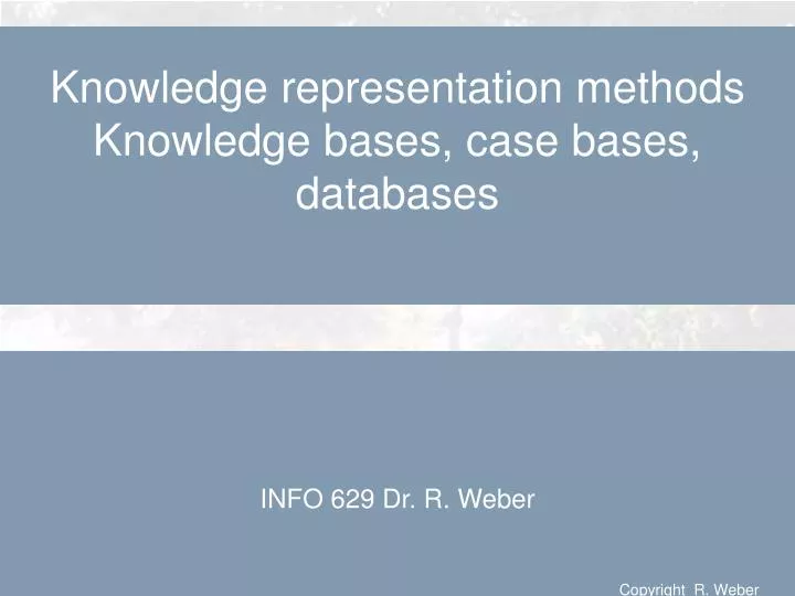 PPT - Knowledge representation methods Knowledge bases, case bases ...