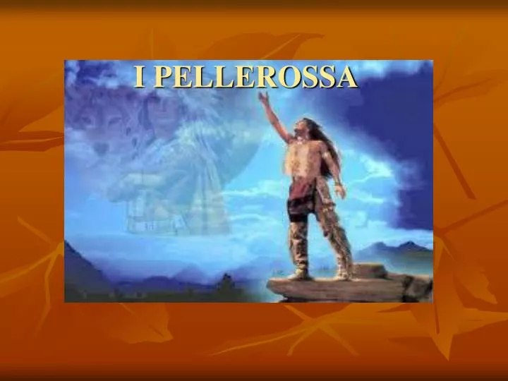 PPT - I PELLEROSSA PowerPoint Presentation, free download - ID:3720394