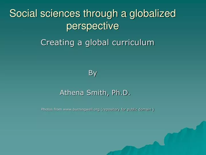 PPT - Social sciences through a globalized perspective PowerPoint ...
