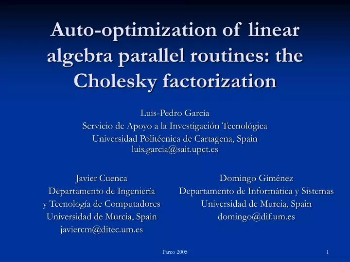 Ppt Auto Optimization Of Linear Algebra Parallel Routines The Cholesky Factorization