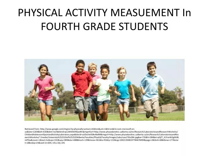 PPT - PHYSICAL ACTIVITY MEASUEMENT In FOURTH GRADE STUDENTS PowerPoint ...