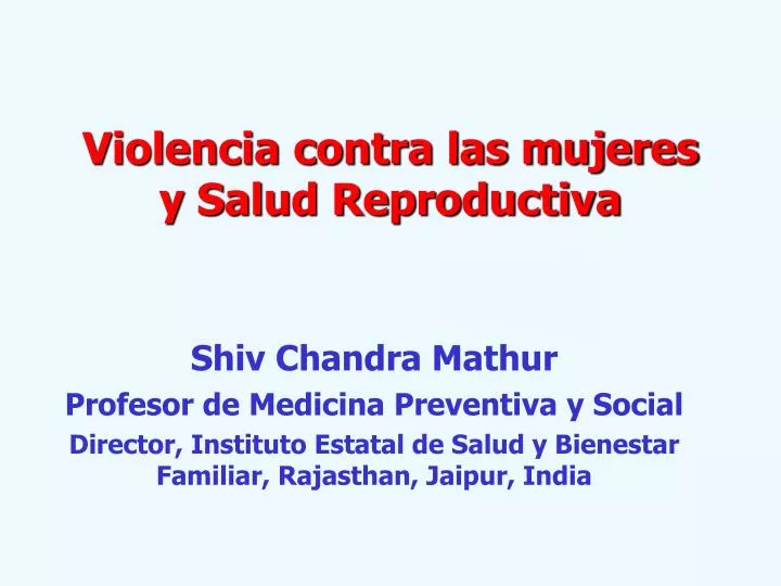 Ppt Violencia Contra Las Mujeres Y Salud Reproductiva Powerpoint