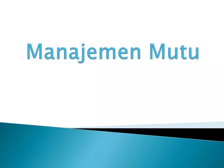 PPT - Manajemen Mutu PowerPoint Presentation, free download - ID:3723201