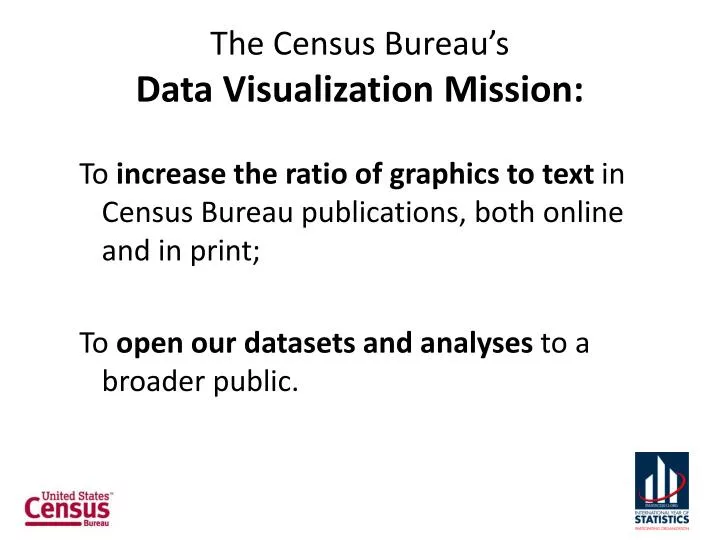PPT - T he Census Bureau’s Data Visualization Mission: PowerPoint ...