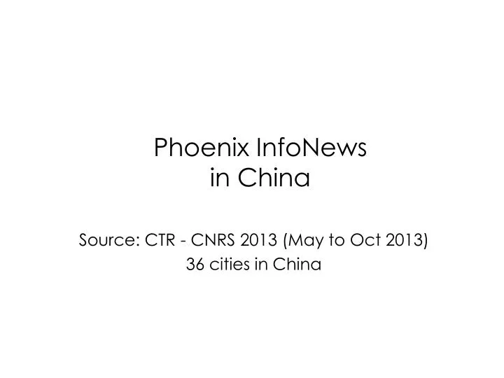 PPT - Phoenix InfoNews in China PowerPoint Presentation, free download ...