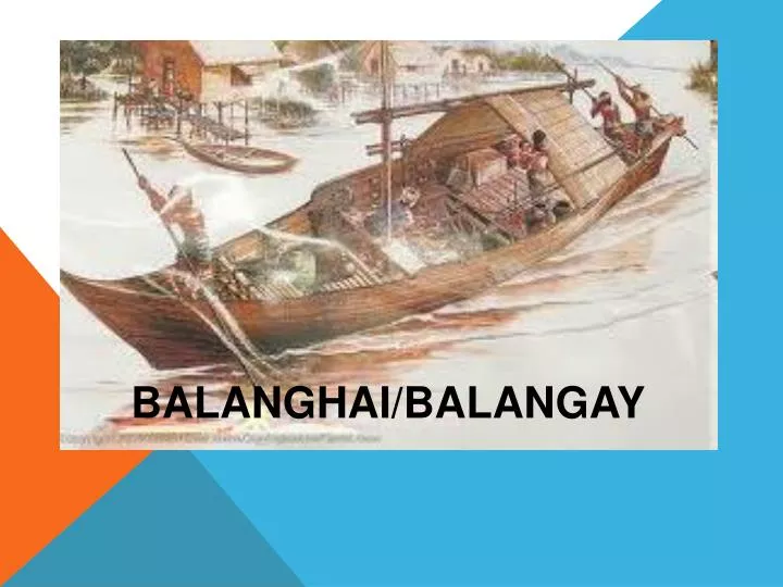 PPT - BALANGHAI/BALANGAY PowerPoint Presentation, free download - ID ...