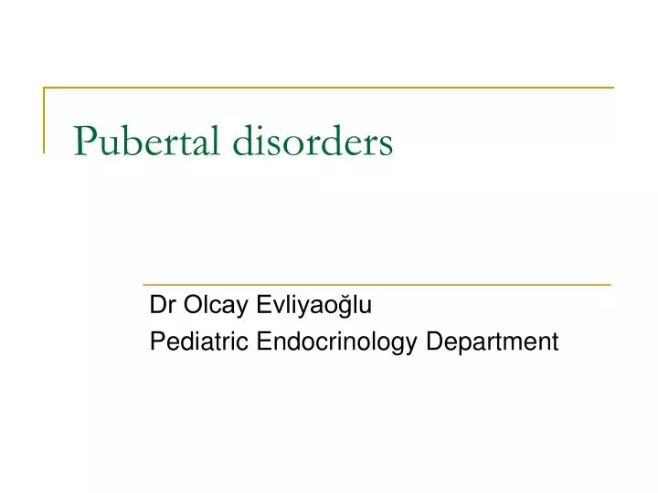 PPT - Pubertal disorders PowerPoint Presentation, free download - ID ...