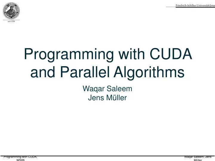 PPT - Programming with CUDA and Parallel Algorithms PowerPoint Presentation - ID:3726479