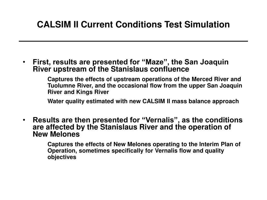 PPT - CALSIM II - San Joaquin River Basin Refinements and Results PowerPoint Presentation - ID ...