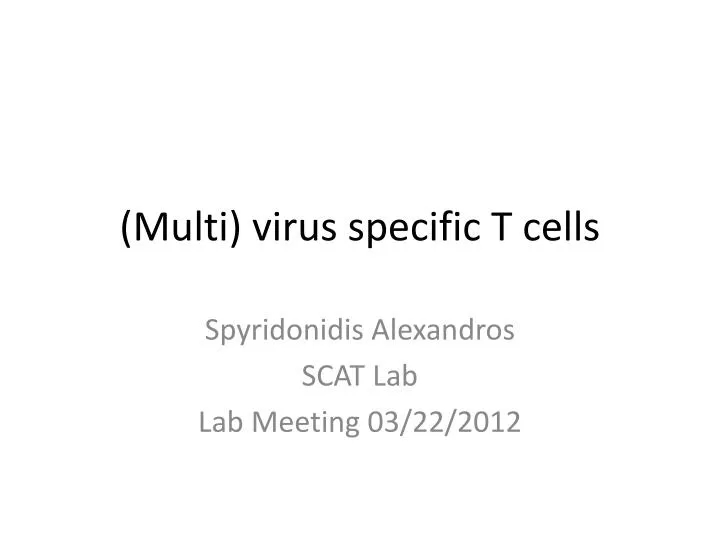 PPT - (Multi) virus specific T cells PowerPoint Presentation, free ...