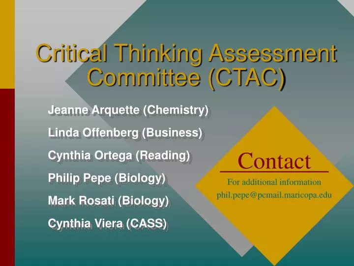 PPT - Critical Thinking Assessment Committee (CTAC) PowerPoint ... PPT - Critical Thinking Assessment Committee (CTAC) PowerPoint ...