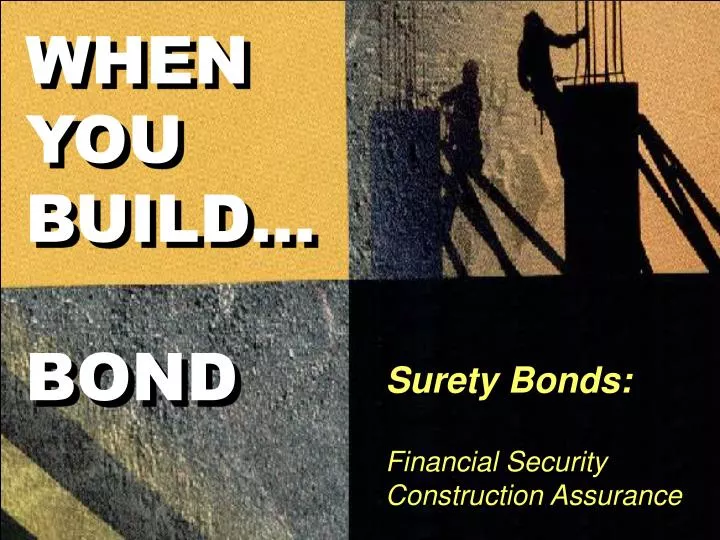 PPT - WHEN YOU BUILD... BOND PowerPoint Presentation, free download ...