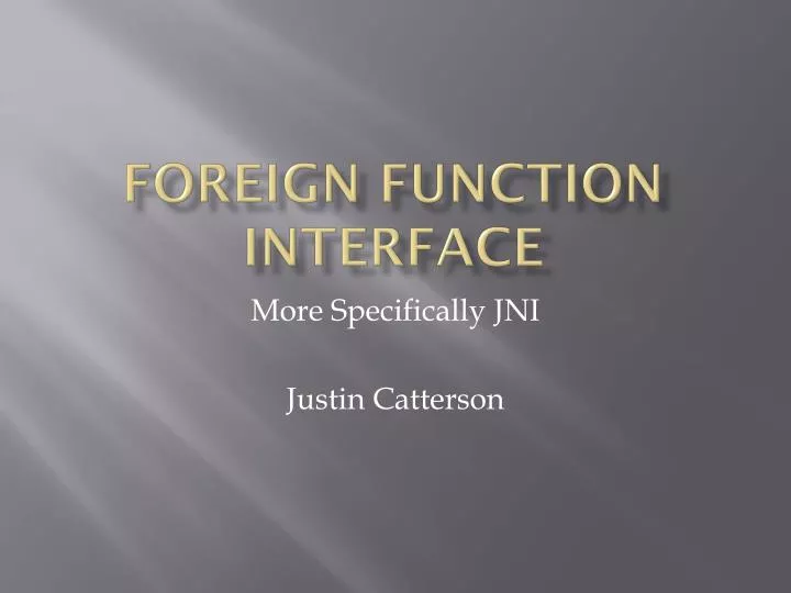 PPT - Foreign Function Interface PowerPoint Presentation, free download ... PPT - Foreign Function Interface PowerPoint Presentation, free download ...