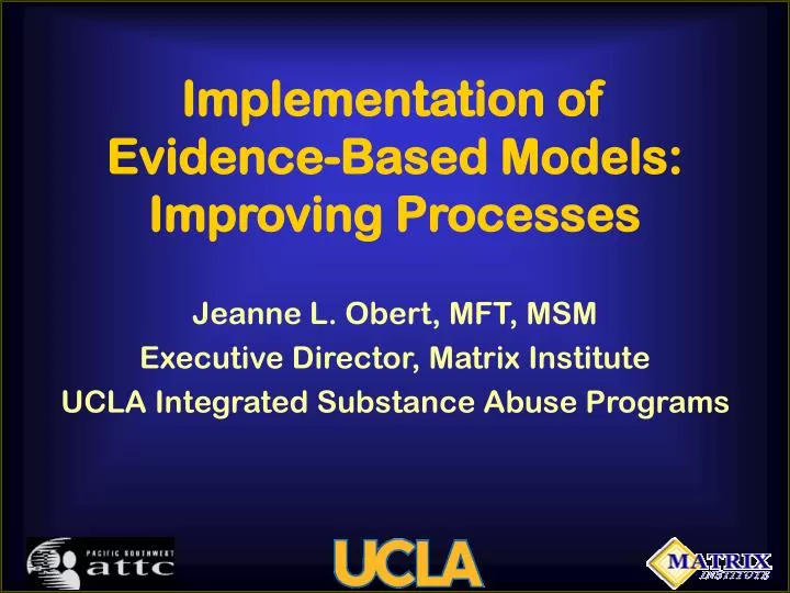 PPT - Implementation of Evidence-Based Models: Improving Processes PowerPoint Presentation - ID ...