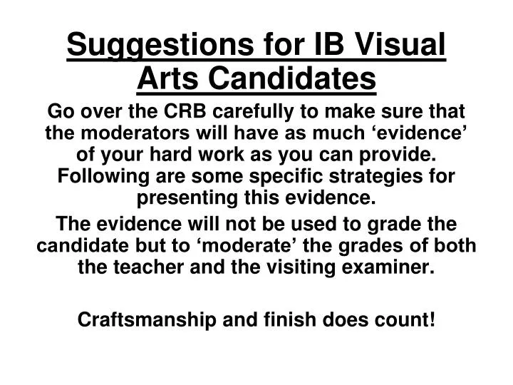 PPT - Suggestions for IB Visual Arts Candidates PowerPoint Presentation ...