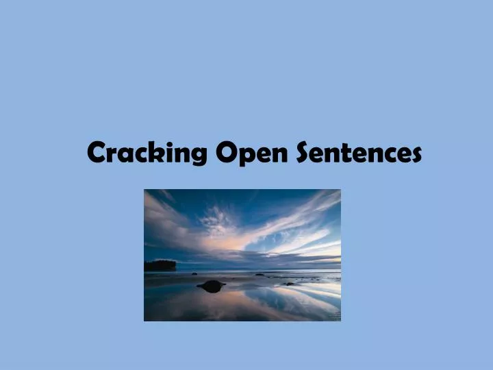 PPT - Cracking Open Sentences PowerPoint Presentation, free download ...
