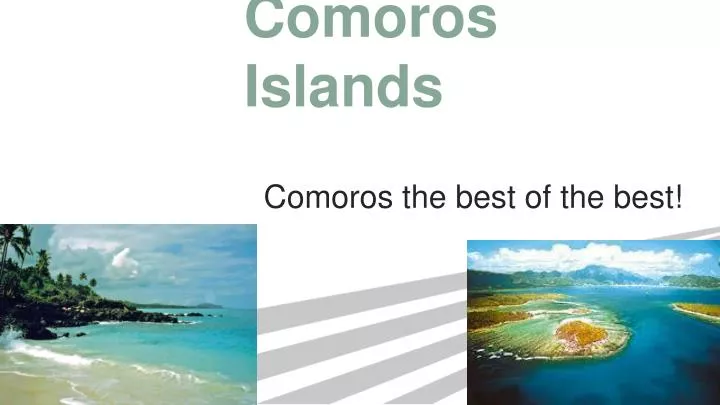 PPT - C omoros Islands PowerPoint Presentation, free download - ID:3731168