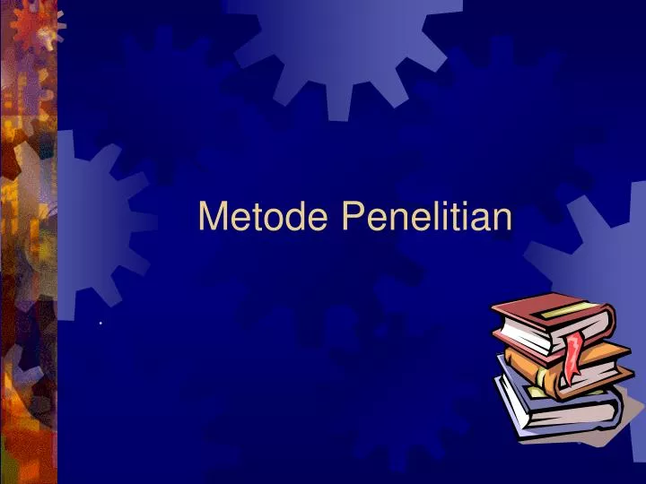 PPT - Metode Penelitian PowerPoint Presentation, free download - ID:3734004