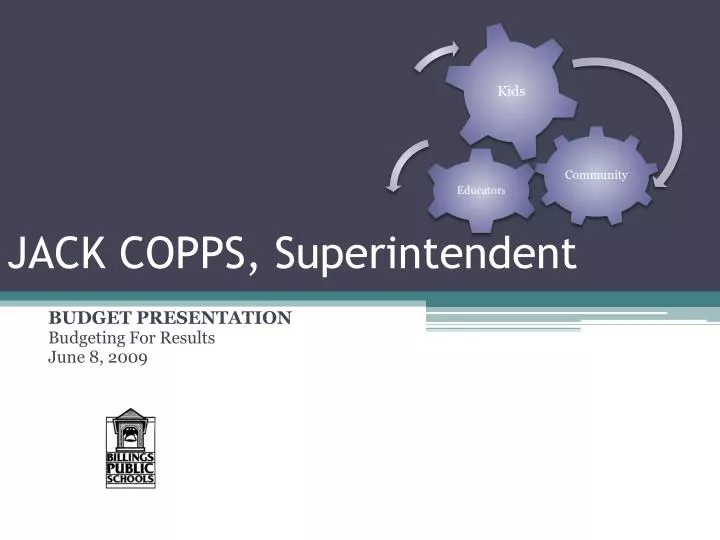 PPT - JACK COPPS, Superintendent PowerPoint Presentation, free download ...