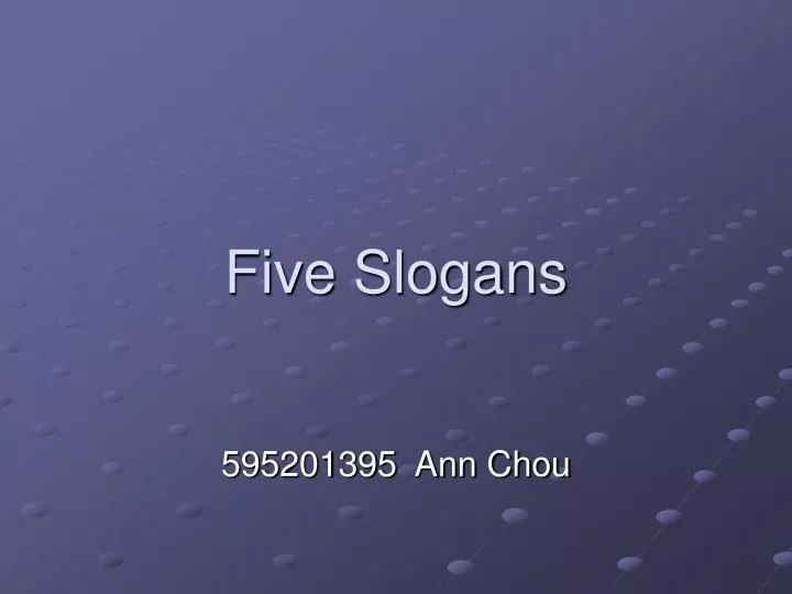 PPT - Five Slogans PowerPoint Presentation, free download - ID:3735867