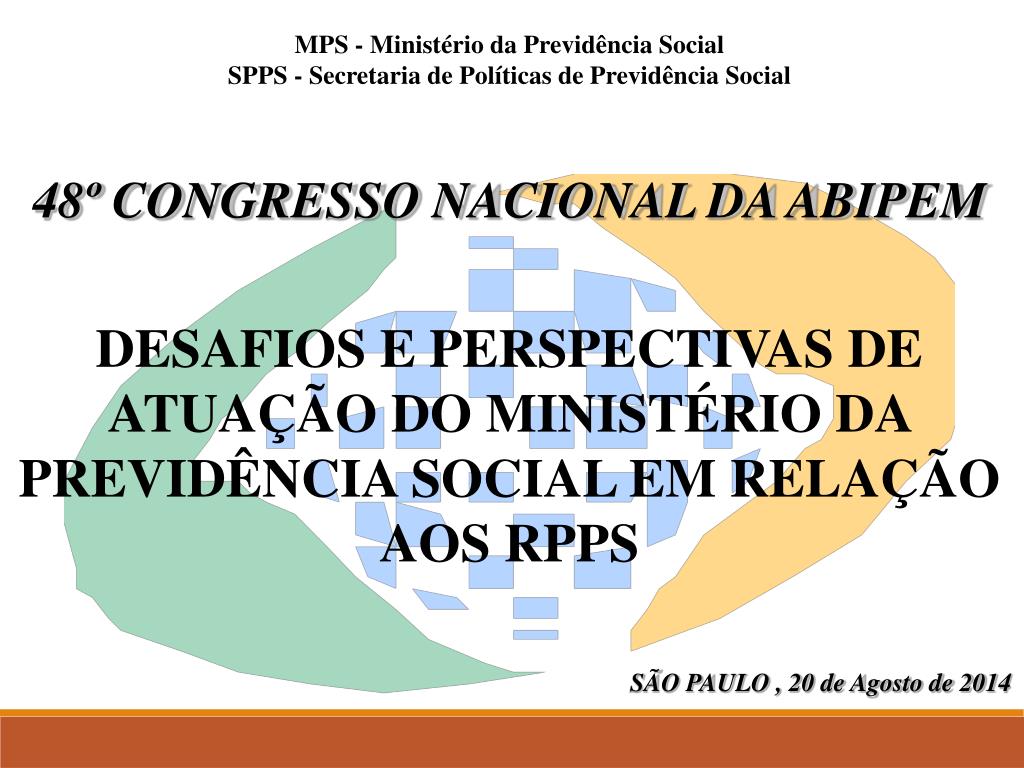PPT - MPS - Ministério da Previdência Social SPPS - Secretaria de ...