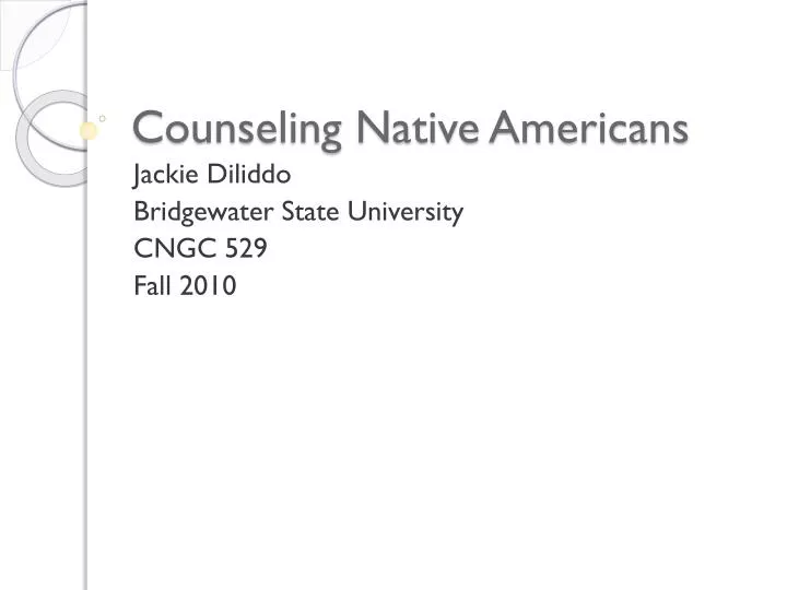 PPT - Counseling Native Americans PowerPoint Presentation, free ...