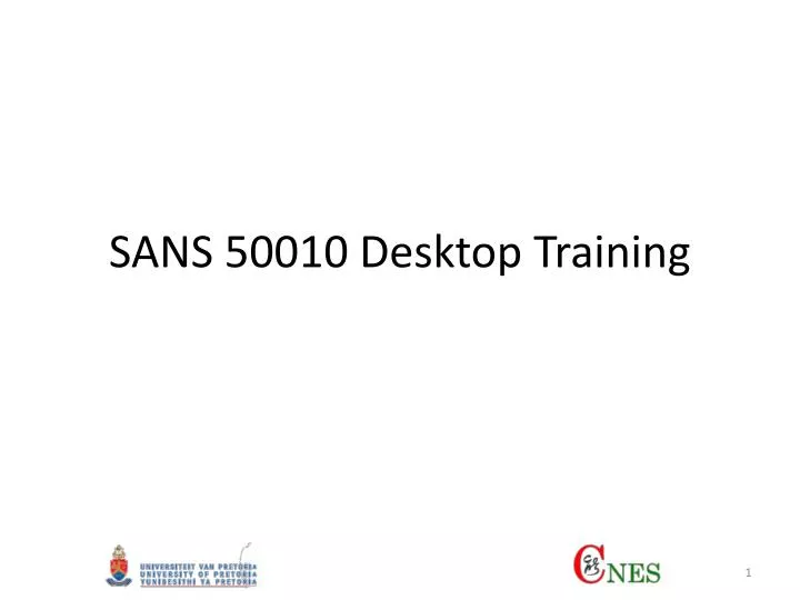PPT - SANS 50010 Desktop Training PowerPoint Presentation, free ...