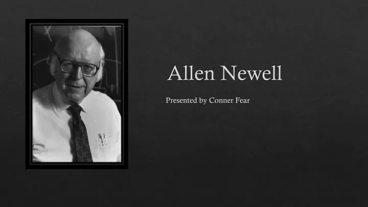 PPT - Allen Newell PowerPoint Presentation, free download - ID:3737509