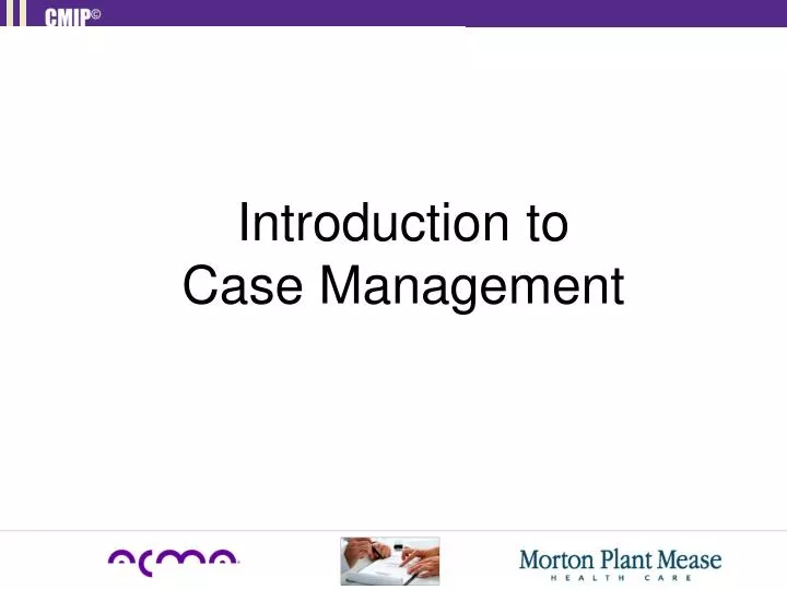 PPT - Introduction to Case Management PowerPoint Presentation, free ... PPT - Introduction to Case Management PowerPoint Presentation, free ...