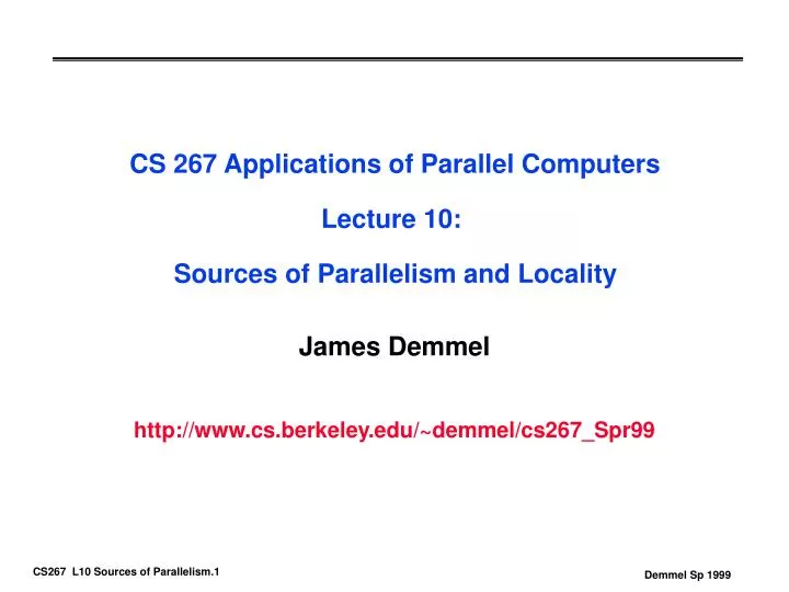Ppt Cs 267 Applications Of Parallel Computers Lecture 10 Sources Of Parallelism And Locality 1053
