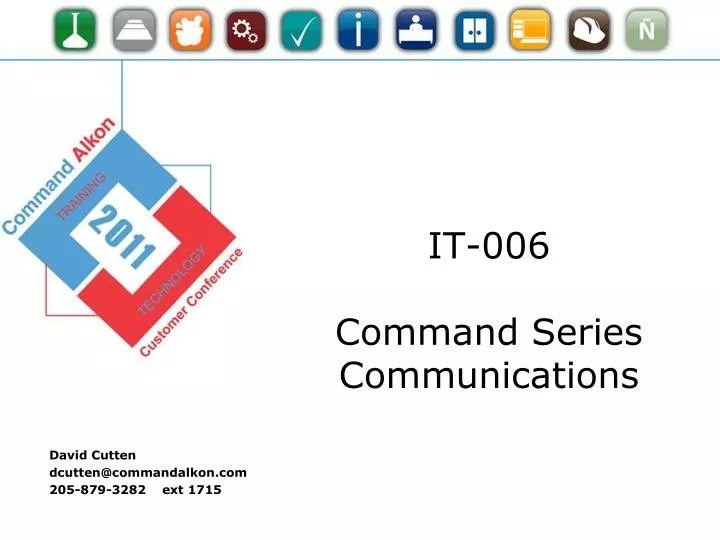 PPT - IT-006 Command Series Communications PowerPoint Presentation ...