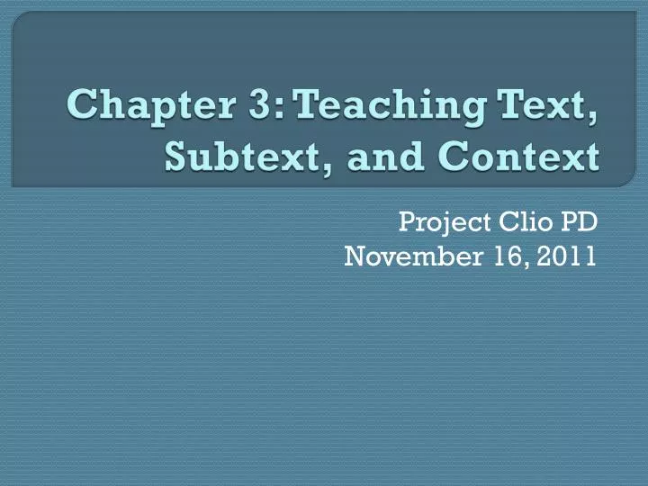 PPT - Chapter 3: Teaching Text, Subtext, and Context PowerPoint ...