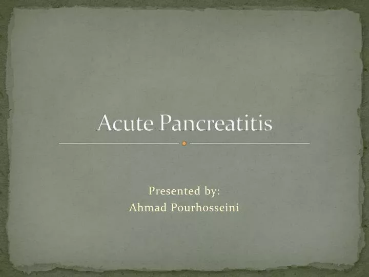PPT - Acute Pancreatitis PowerPoint Presentation, free download - ID ...