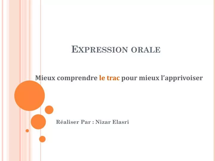 PPT - Expression orale PowerPoint Presentation, free download - ID:3740273