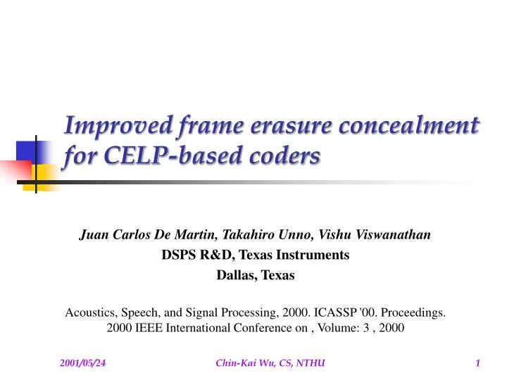 Ppt Improved Frame Erasure Concealment For Celp Based Coders Powerpoint Presentation Id 3740478