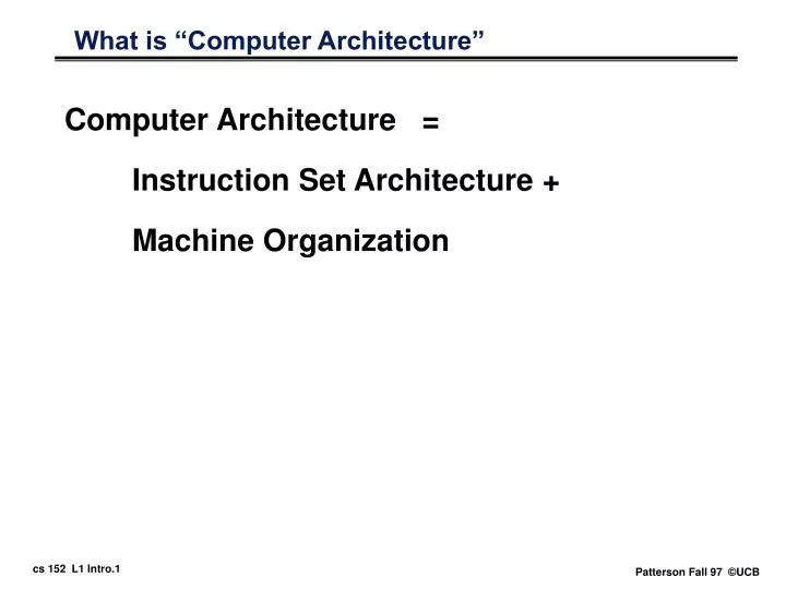 PPT - What is “Computer Architecture” PowerPoint Presentation, free ...